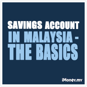 Savings Accounts in Malaysia – the Basics
