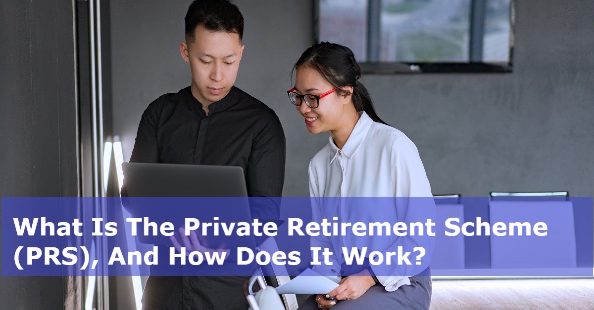 Guide To Private Retirement Schemes (PRS) In Malaysia