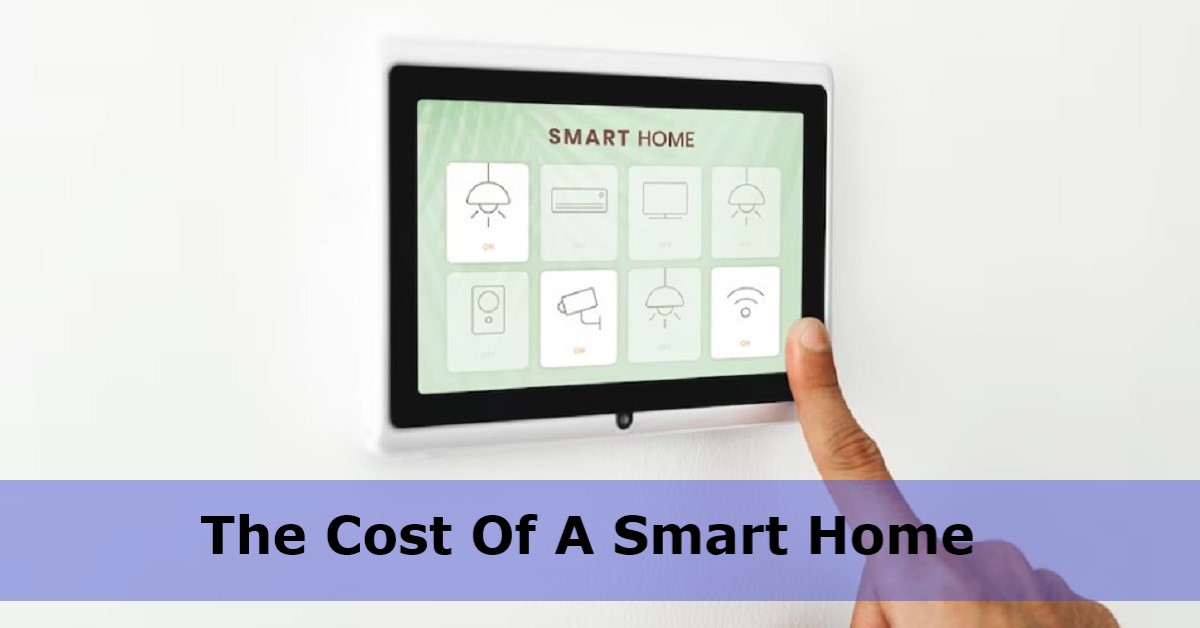 The Cost Of A Smart Home