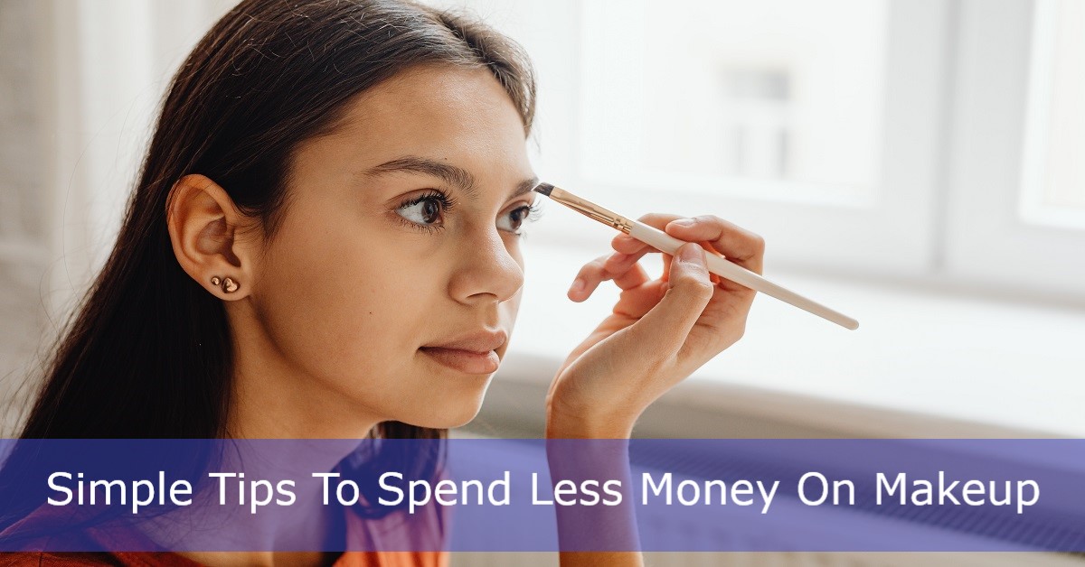 Tips On How To Save Money On Makeup