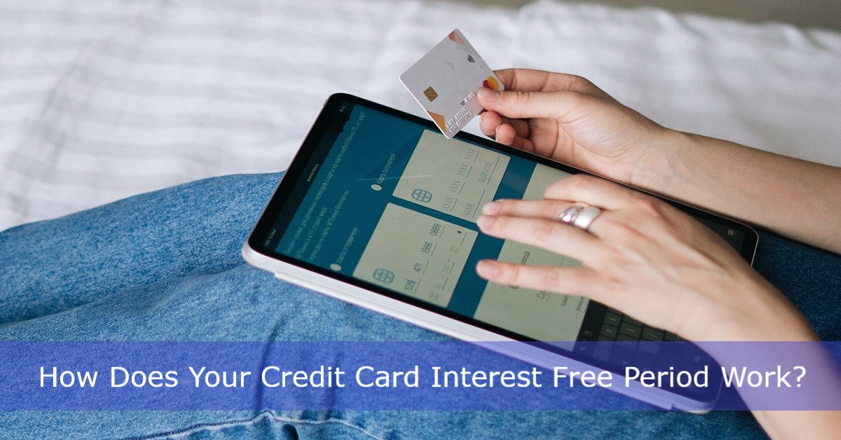 Understanding Credit Card Interest-free Period